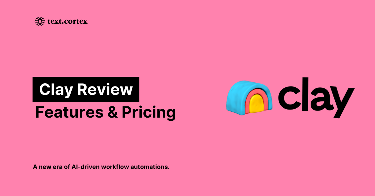 Clay Review: Features, Pricing & Use Cases